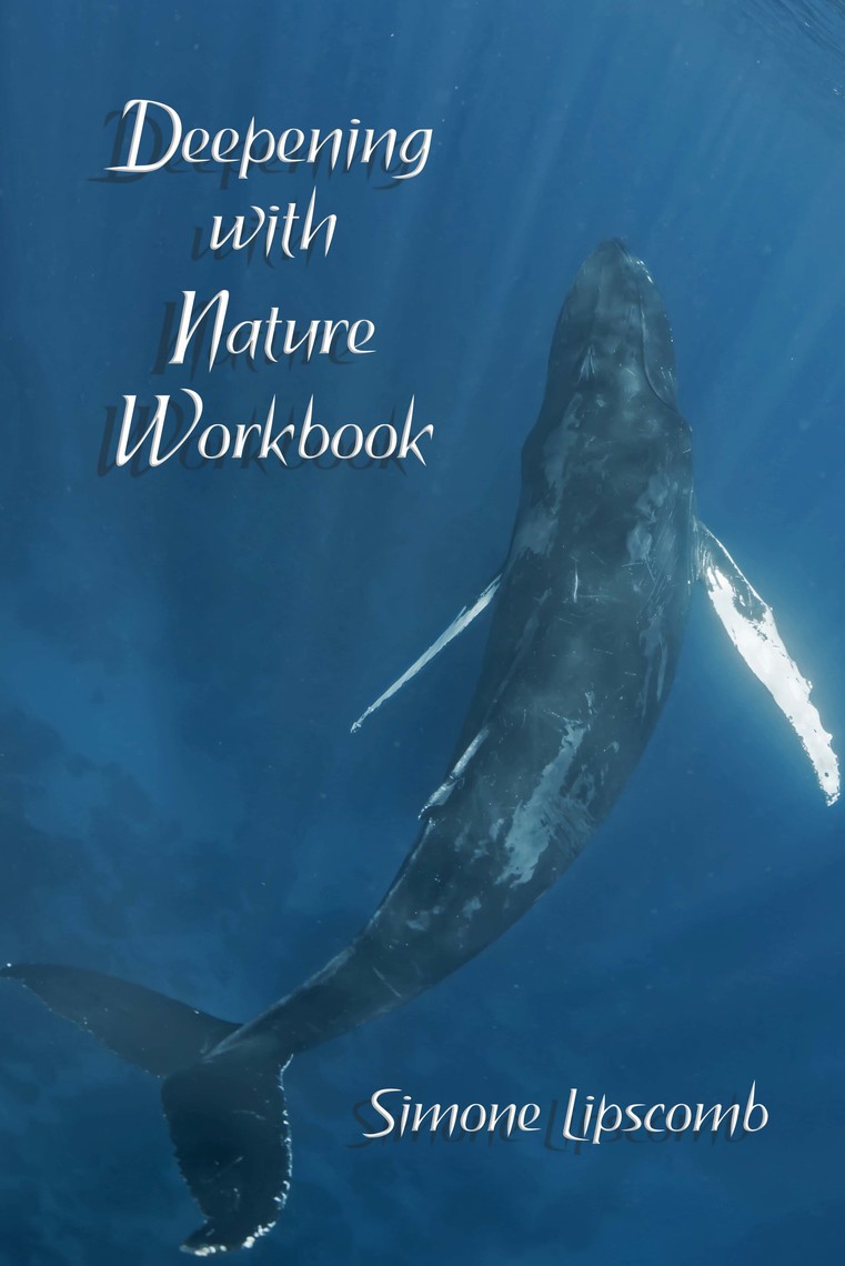 Deepening with Nature Workbook by Simone Lipscomb (Ebook) - Read free ...