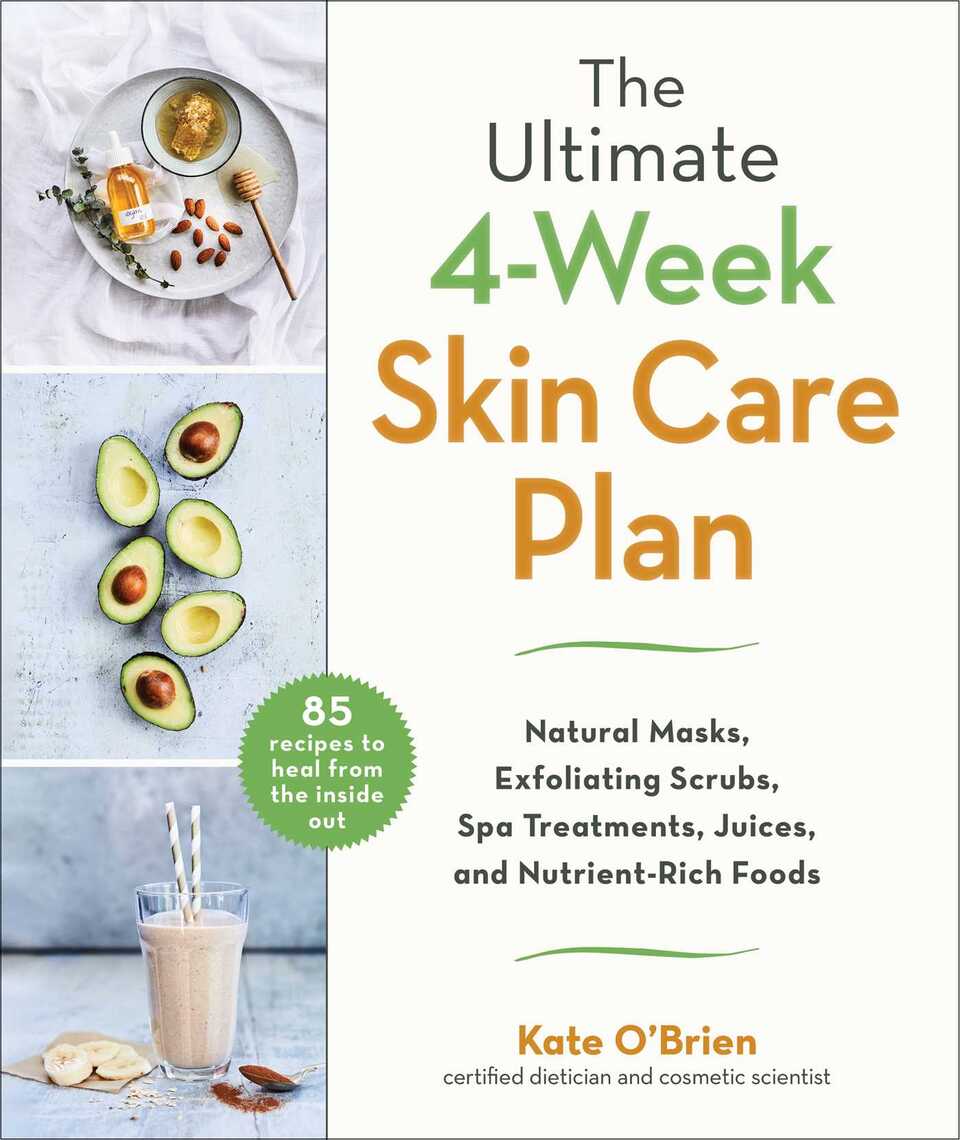 The Ultimate 4-Week Skin Care Plan by Kate O'Brien (Ebook) - Read free ...