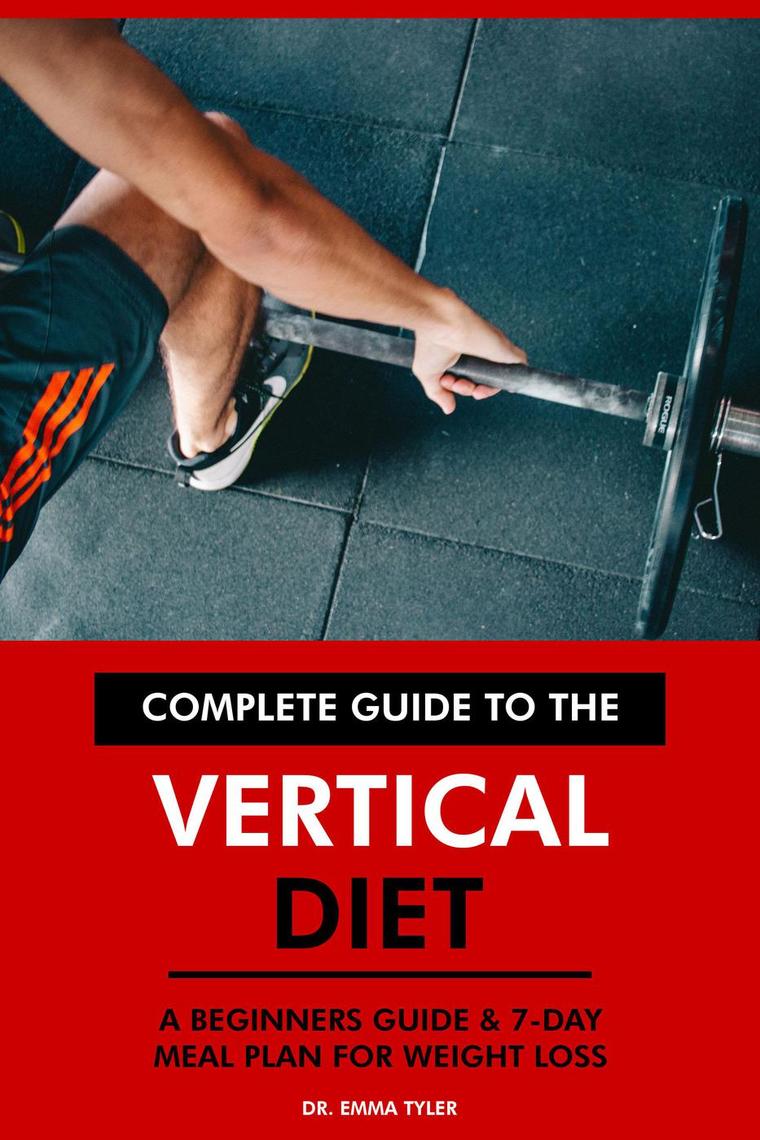 Complete Guide to the Vertical Diet: A Beginners Guide & 7-Day Meal ...