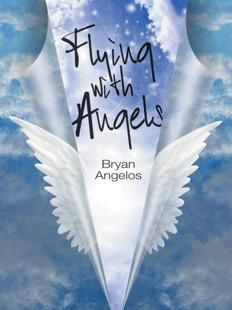 Flying With Angels by Bryan Angelos (Ebook) - Read free for 30 days