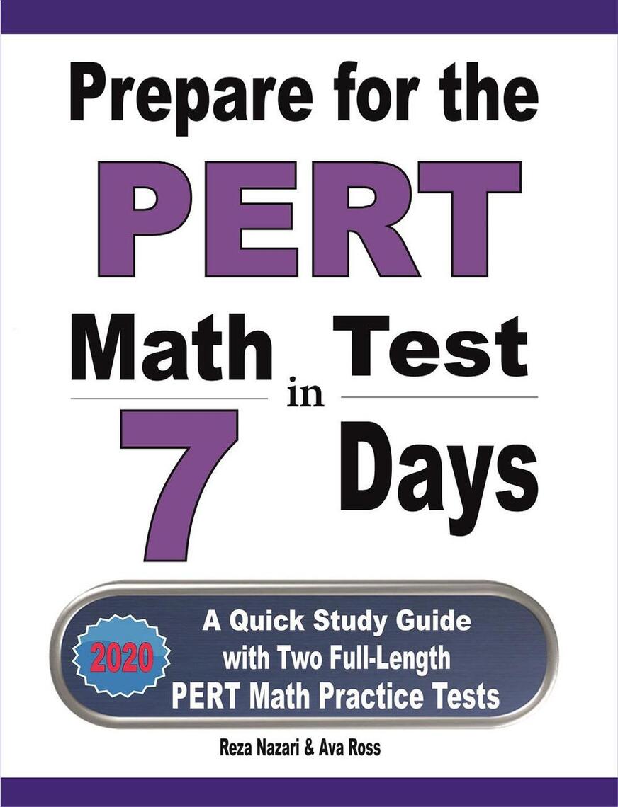 Prepare for the PERT Math Test in 7 Days: A Quick Study Guide with Two ...