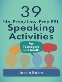 39 No-Prep/Low-Prep ESL Speaking Activities: For Teenagers and Adults ...