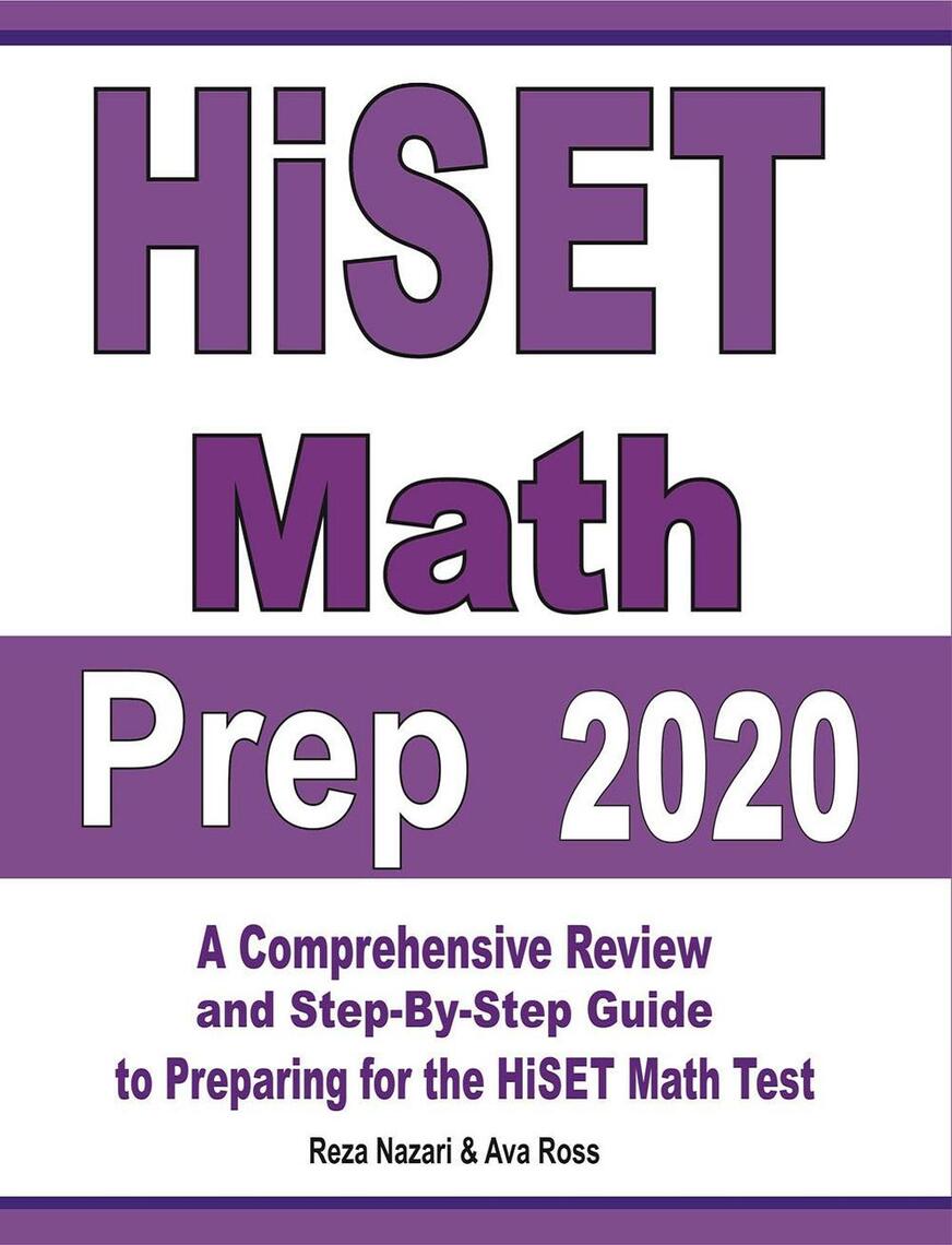 HiSET Math Prep 2020: A Comprehensive Review and Step-By-Step Guide to ...