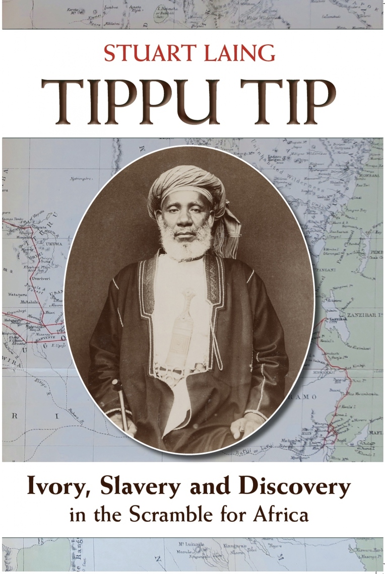 Tippu Tip by Stuart Laing (Ebook) - Read free for 30 days