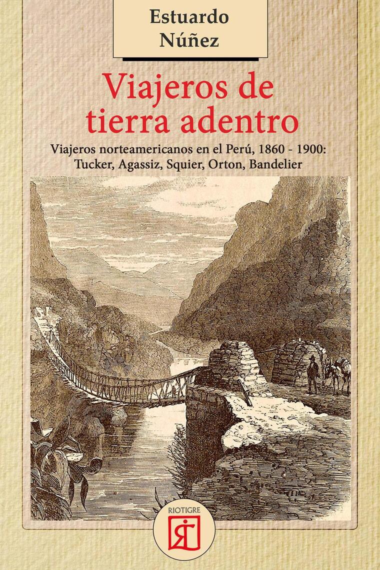 Viajeros de tierra adentro de Estuardo Núñez (Libro electrónico) Leer ...
