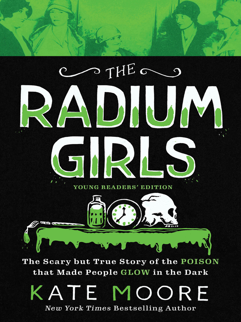 The Radium Girls: Young Readers' Edition by Kate Moore (Ebook) - Read ...