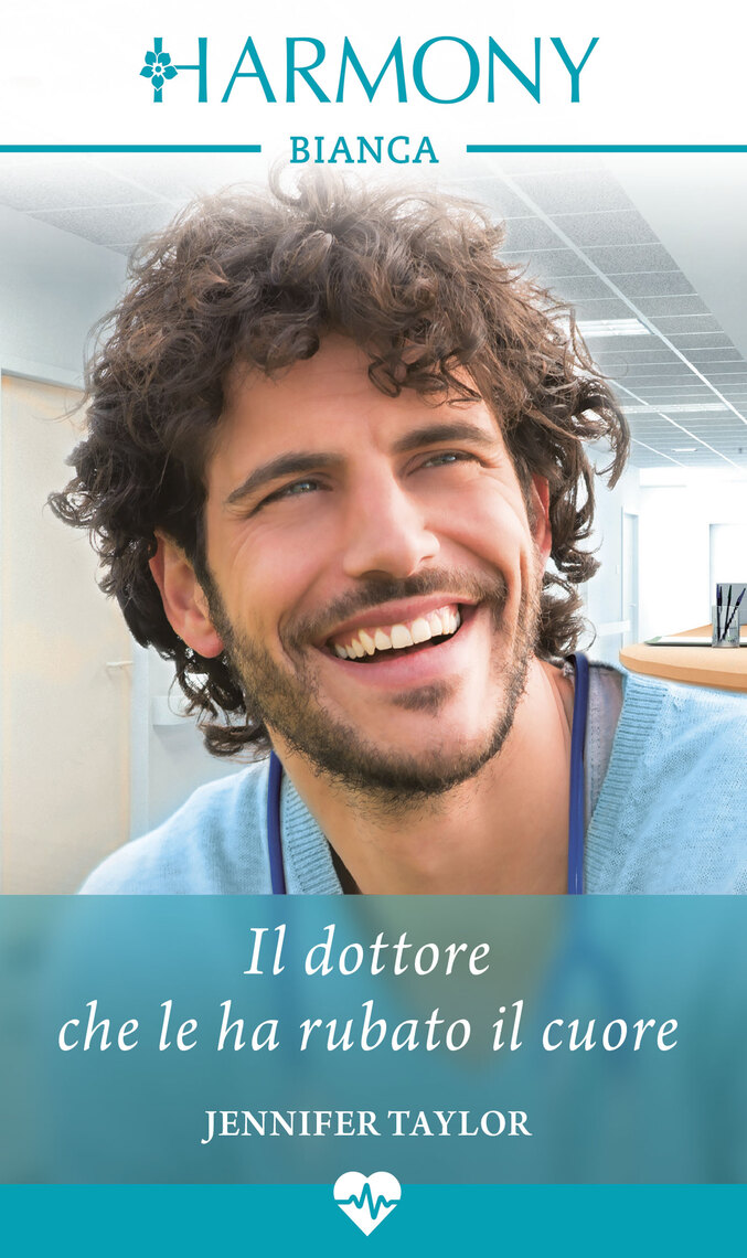 Il dottore che le ha rubato il cuore by Jennifer Taylor, Silvia Maria ...