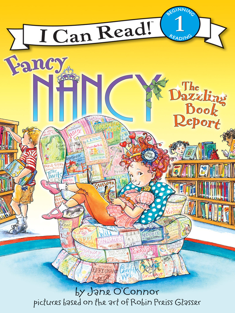 Fancy Nancy: The Dazzling Book Report by Jane O'Connor, Robin Preiss ...