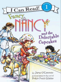 Fancy Nancy and the Delectable Cupcakes by Jane O'Connor, Robin Preiss ...