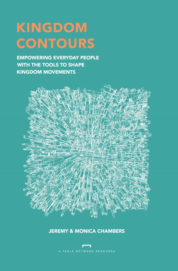 Kingdom Contours: Empowering Everyday People With the Tools to Shape ...