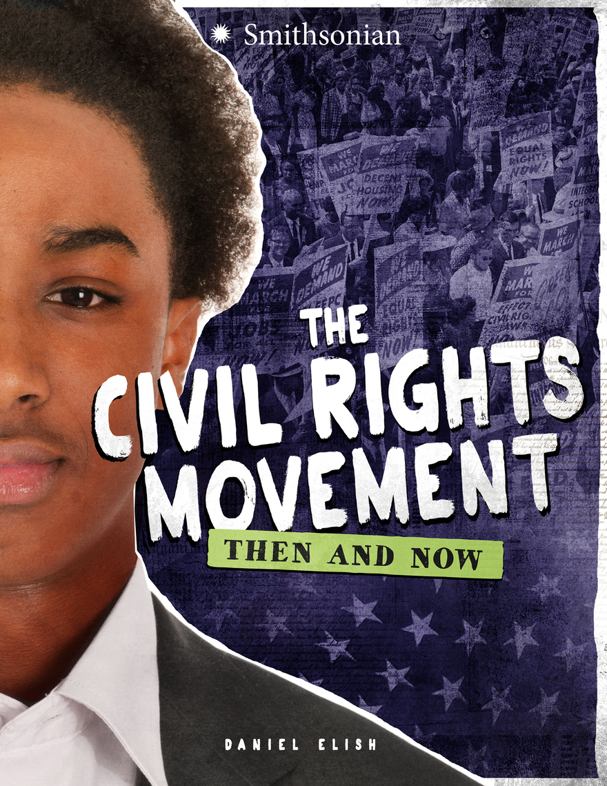 The Civil Rights Movement by Dan Elish (Ebook) - Read free for 30 days