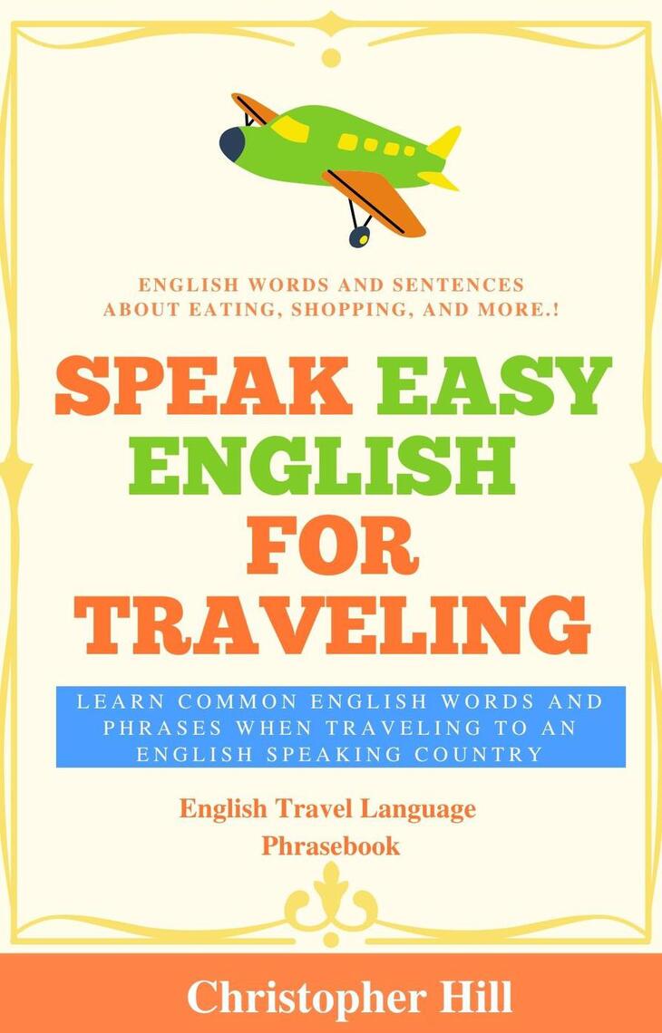 Speak Easy English For Traveling: Learn common English words and ...