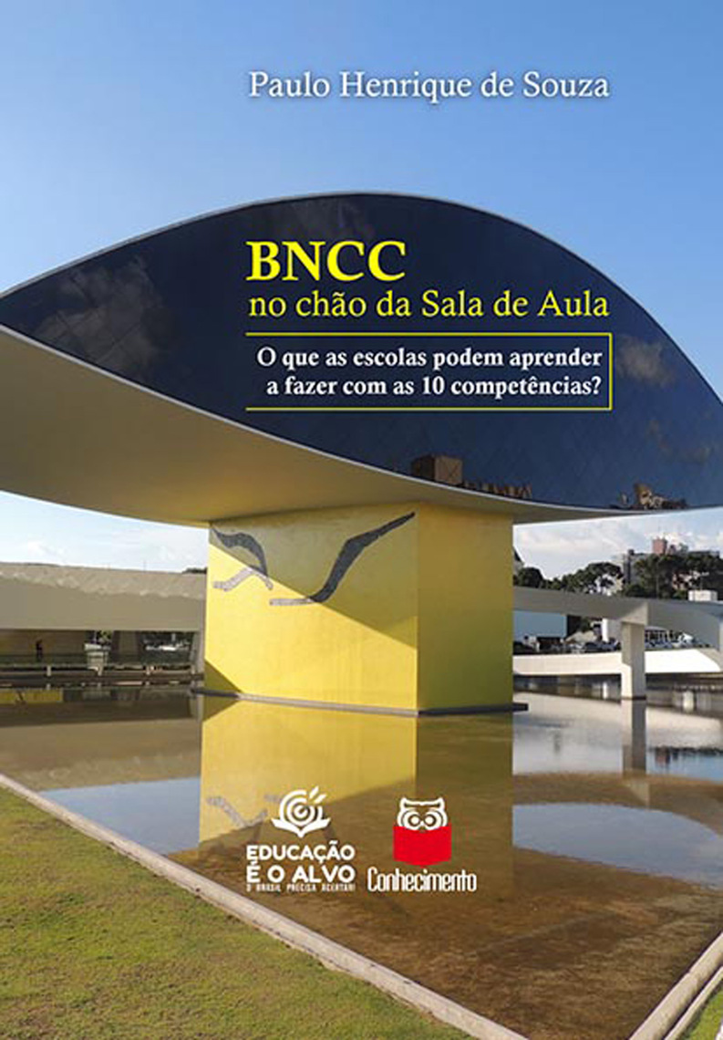 BNCC no chão da sala de aula por Paulo Henrique de Souza (Ebook) - Leia gratuitamente por 30 dias