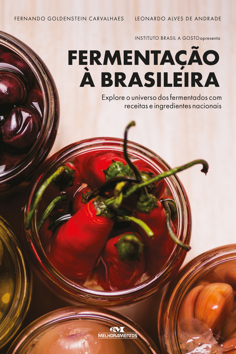 Fermentação à brasileira por Fernando Goldenstein Carvalhaes, Leonardo ...