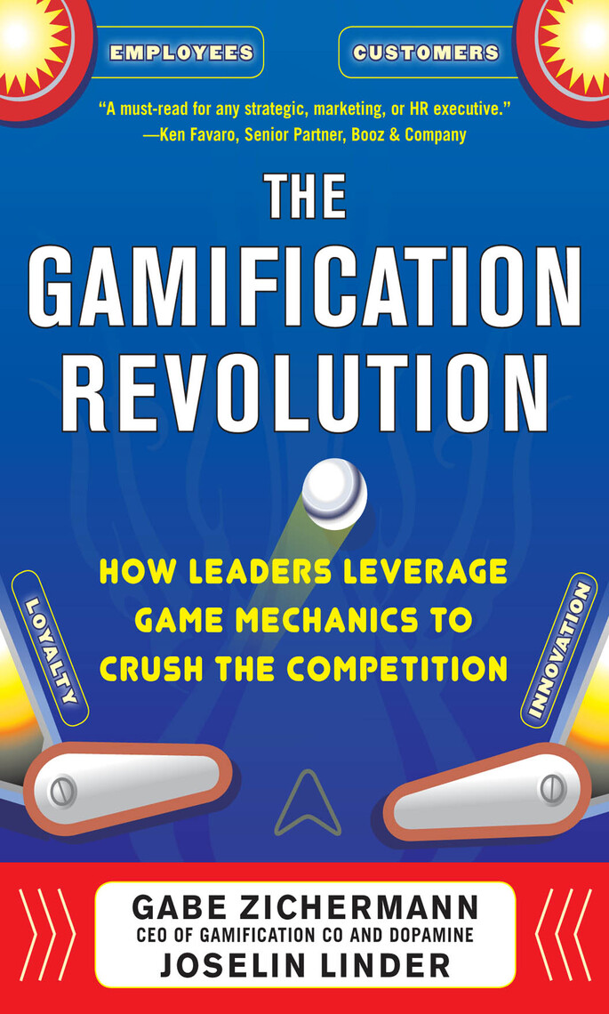 The Gamification Revolution: How Leaders Leverage Game Mechanics to ...