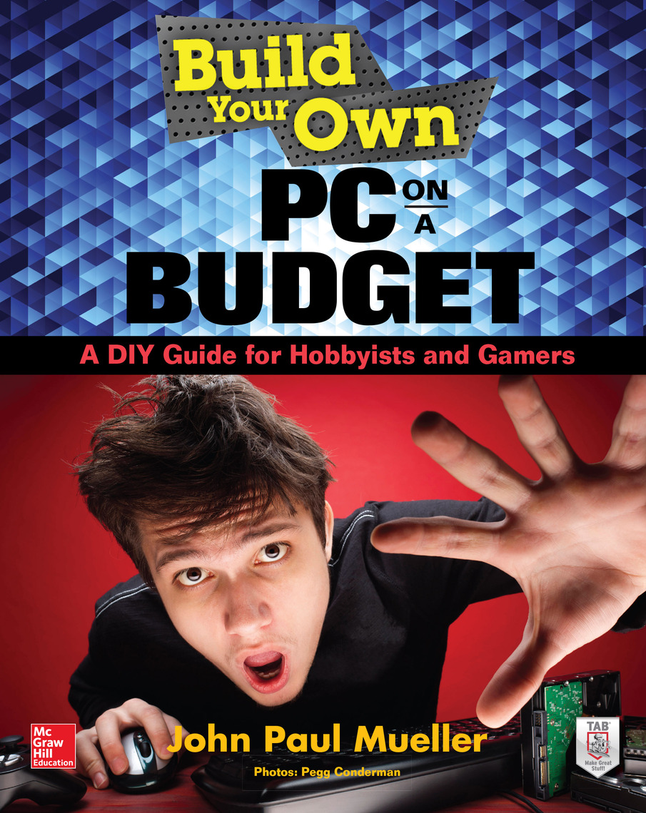 Build Your Own PC on a Budget: A DIY Guide for Hobbyists and Gamers by ...