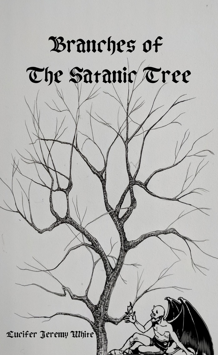 Branches of the Satanic Tree by Lucifer White - Ebook | Everand