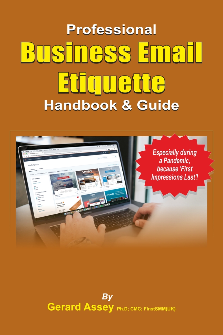 The Professional Business Email Etiquette Handbook & Guide by Gerard ...
