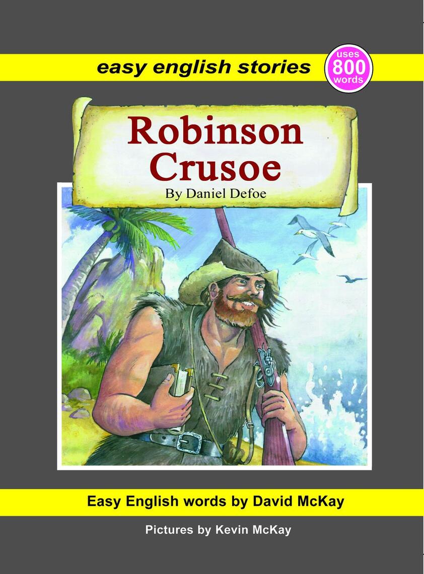 Robinson Crusoe: In Easy English by Dave Mckay - Ebook | Everand