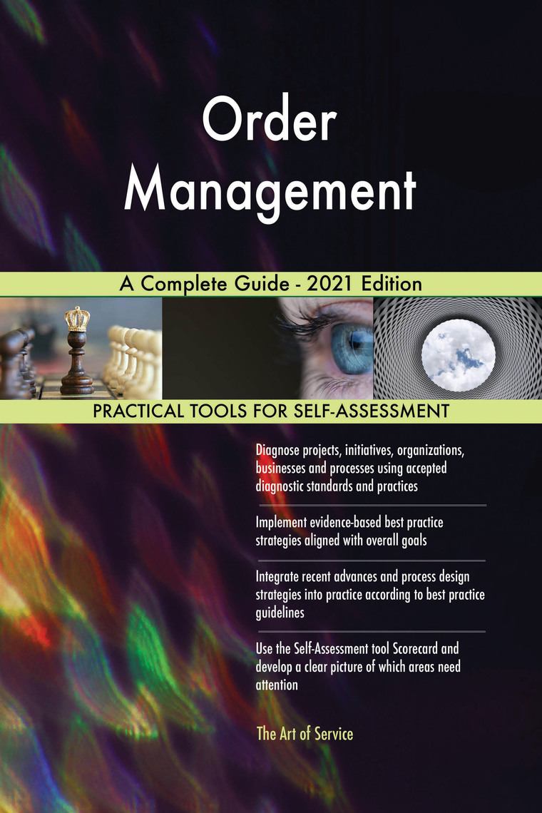 Order Management A Complete Guide - 2021 Edition by Gerardus Blokdyk ...