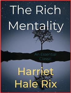 The Rich Mentality by Harriet Hale Rix - Ebook | Everand