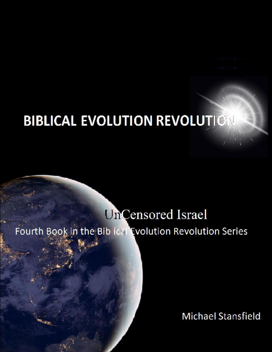 Uncensored Israel Fourth Book In the Biblical Evolution Revolution ...