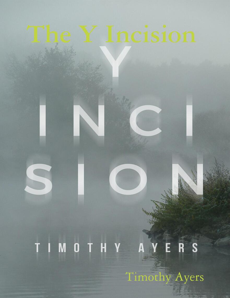 The Y Incision by Timothy Ayers (Ebook) - Read free for 30 days