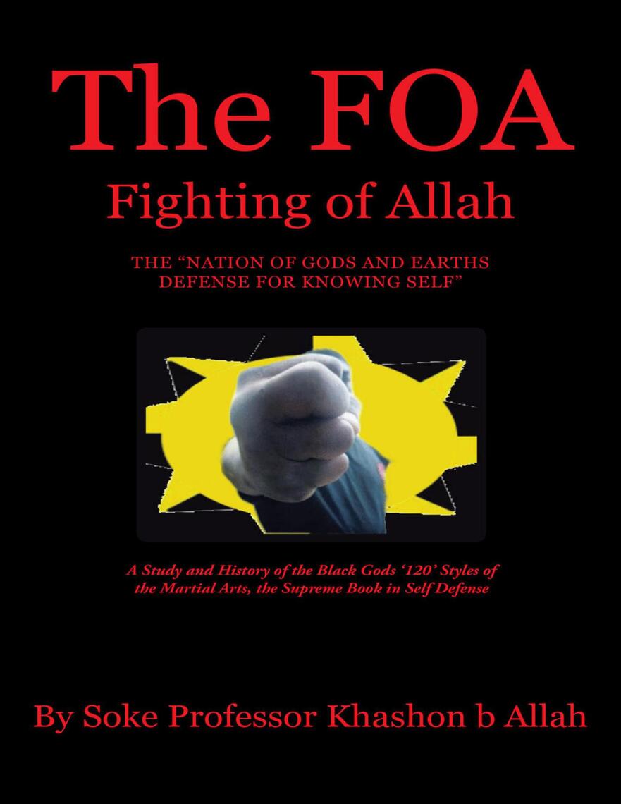 The FOA Fighting of Allah the “Nation of Gods and Earths Defense for ...