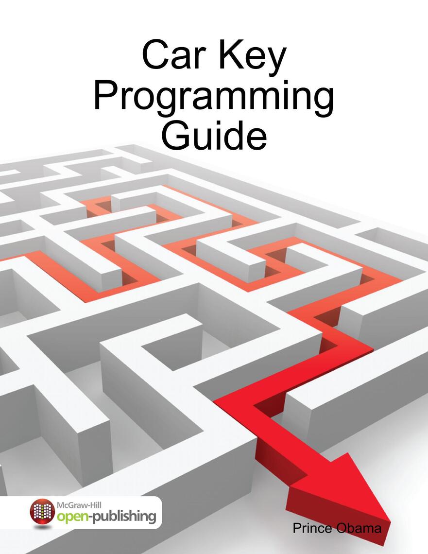 Car Key Programming Guide by Prince Obama (Ebook) - Read free for 30 days