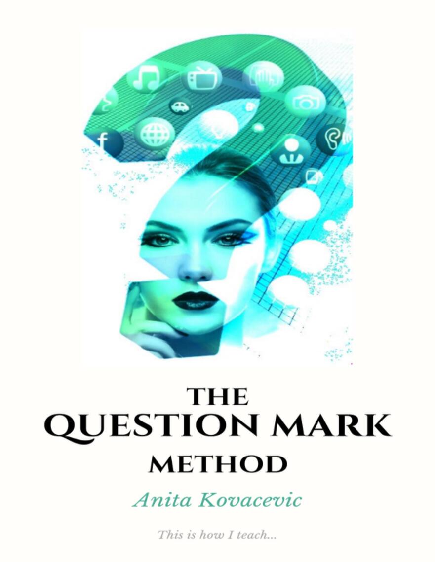 The Question Mark Method By Anita Kovacevic Ebook Everand 
