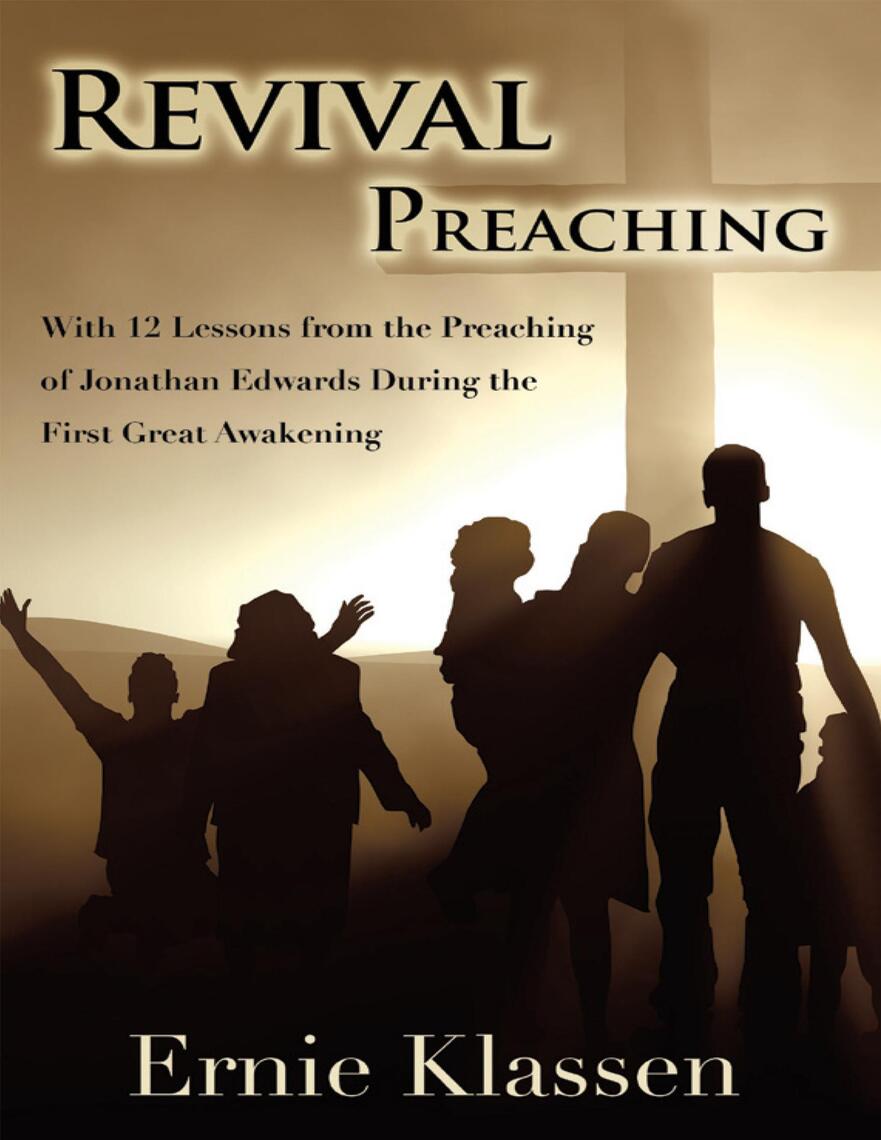 Revival Preaching: With 12 Lessons from the Preaching of Jonathan ...