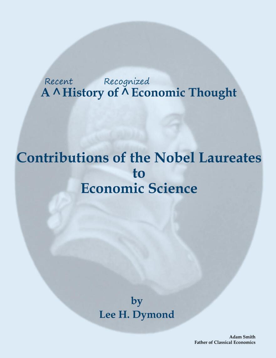 A Recent History of Recognized Economic Thought: Contributions of the ...