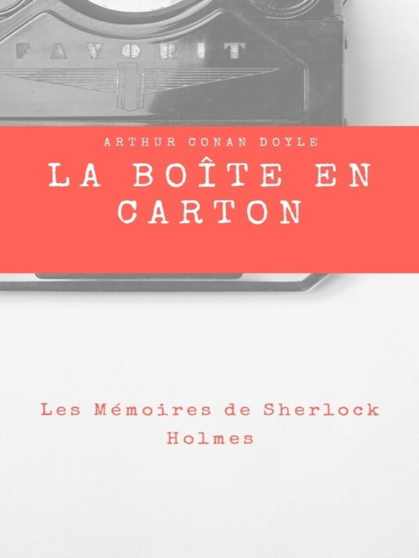 La Boîte en Carton de Arthur Conan Doyle (Livre électronique) - Lire ...