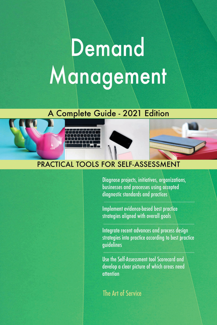 Demand Management A Complete Guide - 2021 Edition by Gerardus Blokdyk ...