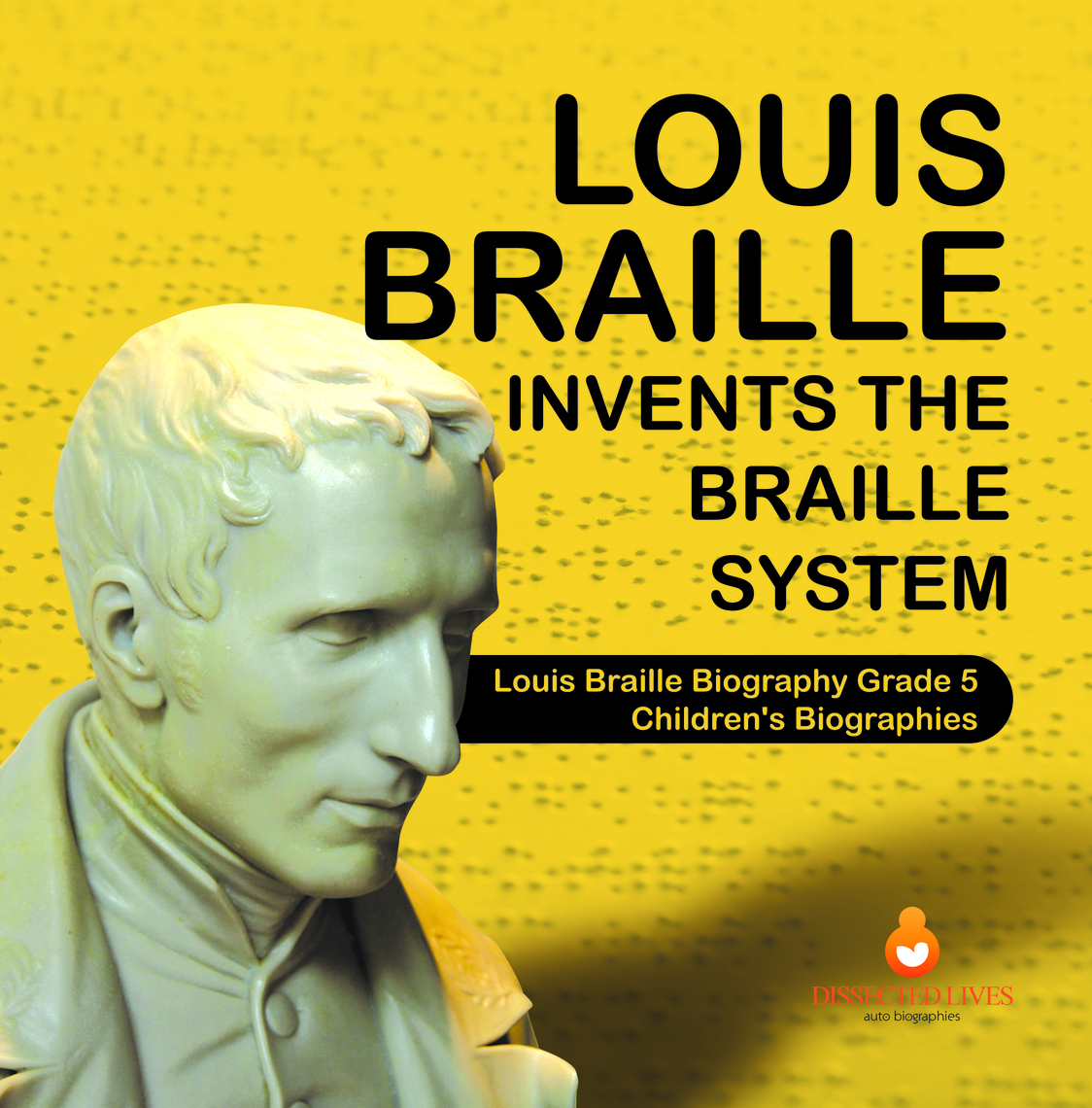 Louis Braille Invents the Braille System | Louis Braille Biography ...