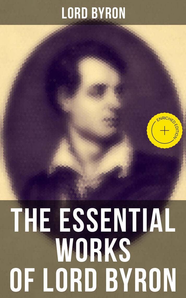 The Essential Works of Lord Byron by Lord Byron (Ebook) - Read free for ...