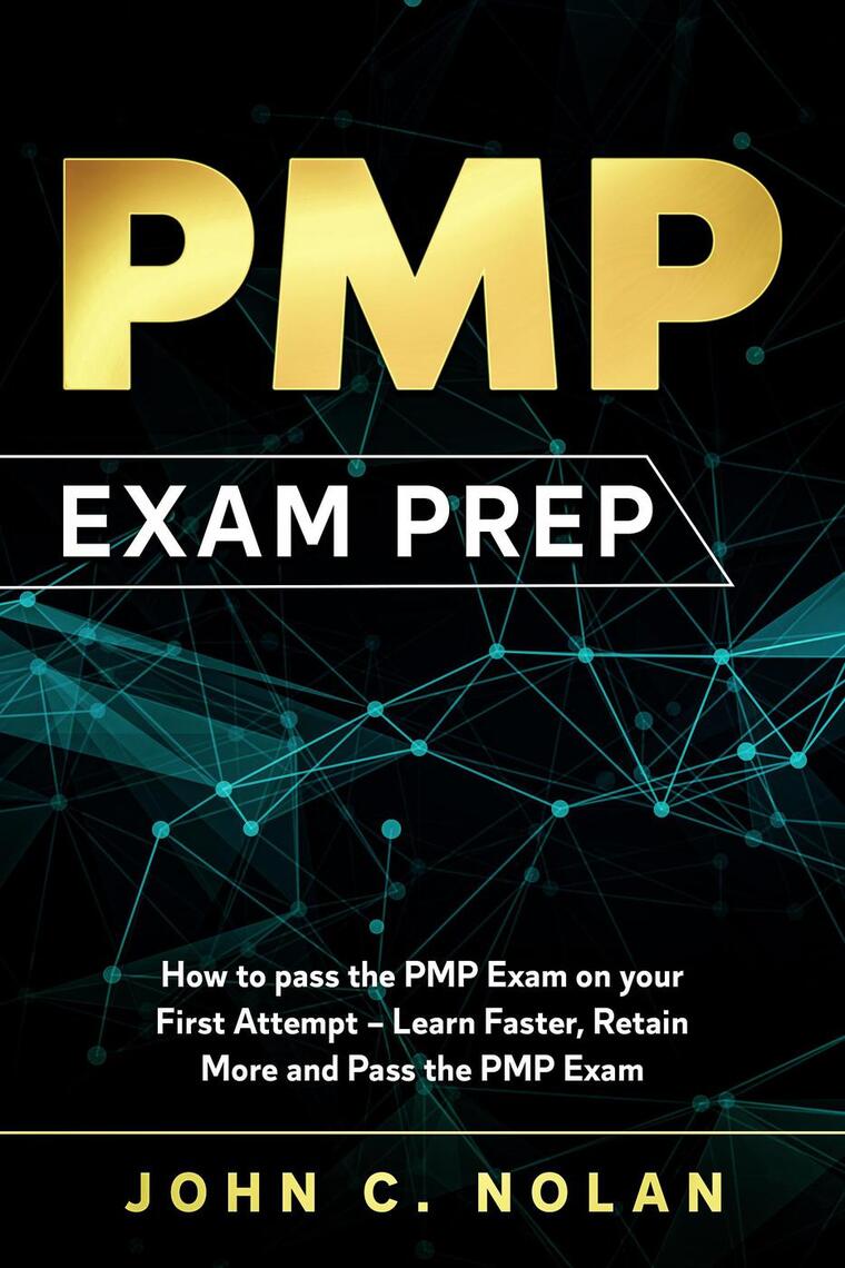 PMP Exam Prep: How to pass the PMP Exam on your First Attempt – Learn ...