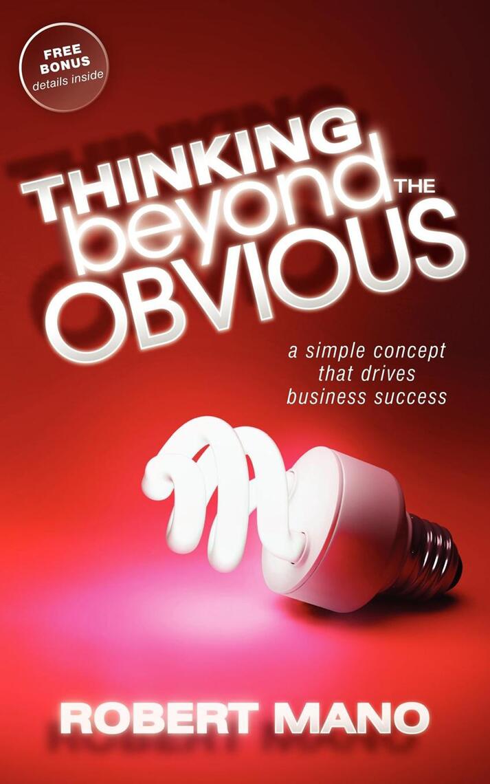 Thinking Beyond the Obvious by Robert Mano - Ebook | Everand