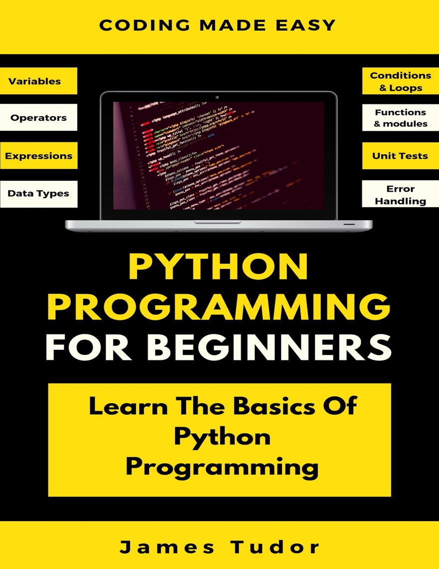 Python Programming For Beginners by James Tudor (Ebook) - Read free for ...