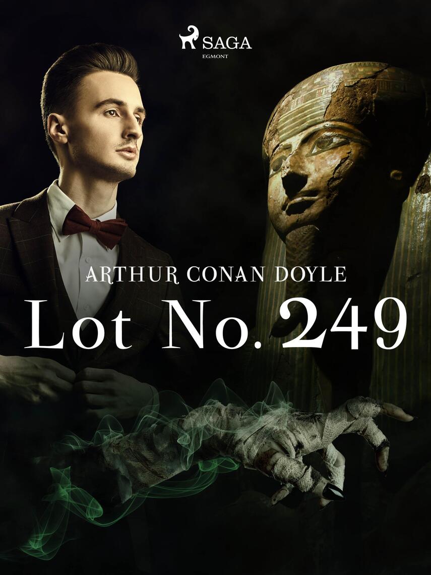 Lot No. 249 by Sir Arthur Conan Doyle (Ebook) - Read free for 30 days