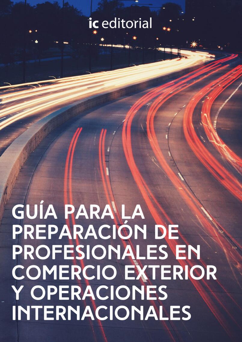 Guía para la preparación de profesionales en comercio exterior y ...