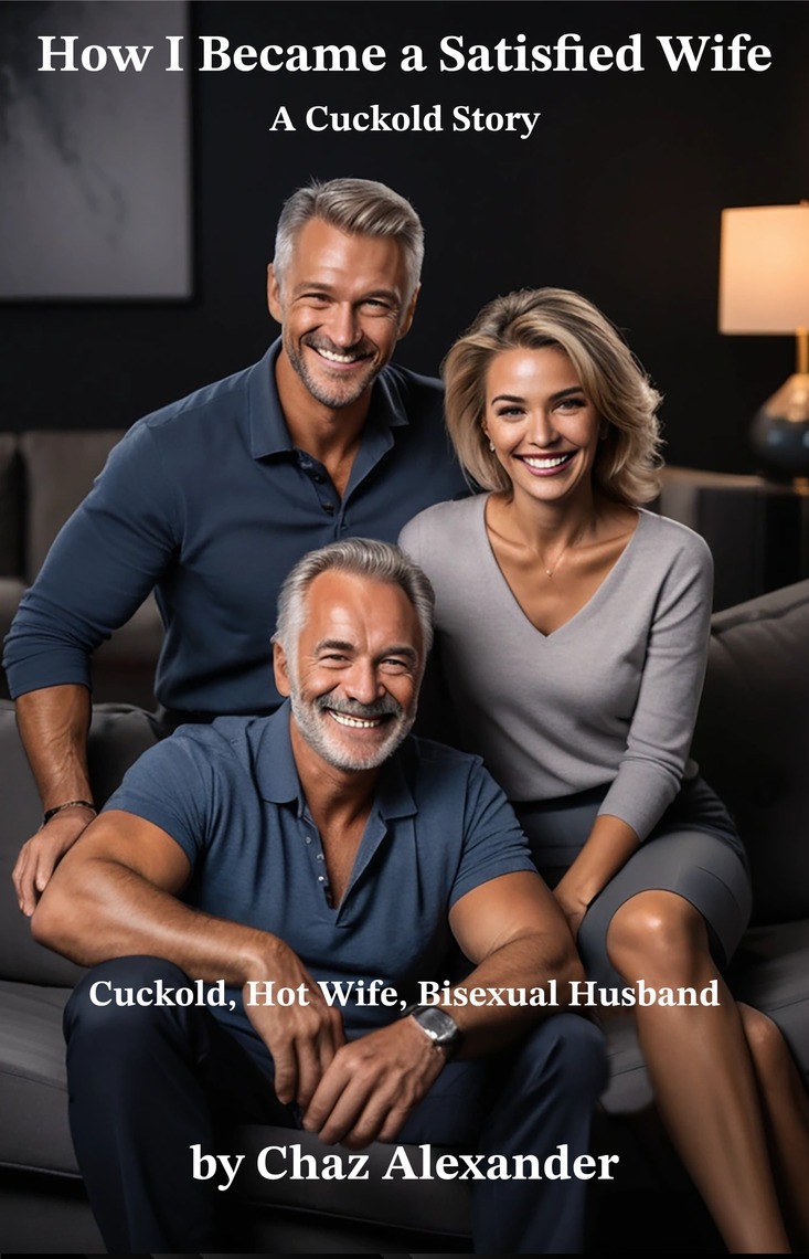 How I Became A Satisfied Wife by Chaz Alexander (Ebook) - Read free for ...