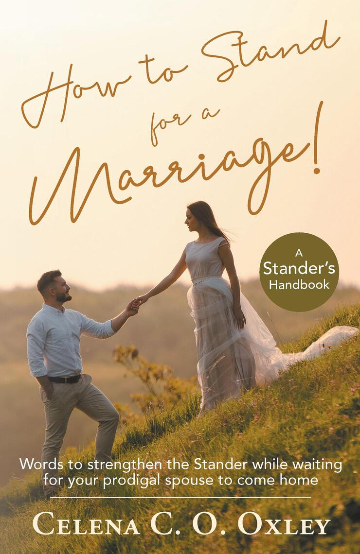 How to stand for a Marriage by Celena Oxley (Ebook) - Read free for 30 days