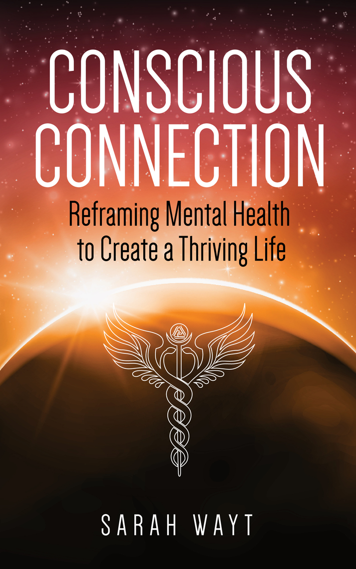 Conscious Connection by Sarah Wayt (Ebook) - Read free for 30 days