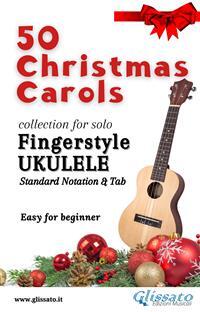 50 Easy Christmas Carols for solo Ukulele by Traditional Christmas ...
