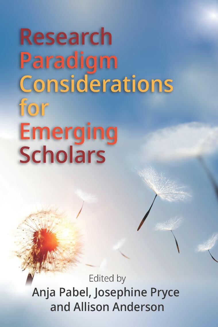 Research Paradigm Considerations for Emerging Scholars by Anja Pabel ...