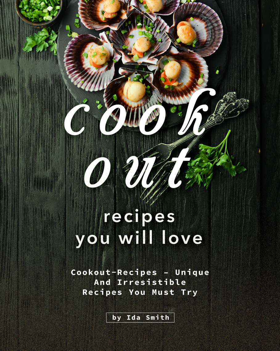 Cookout Recipes You Will Love: Cookout-Recipes – Unique and ...