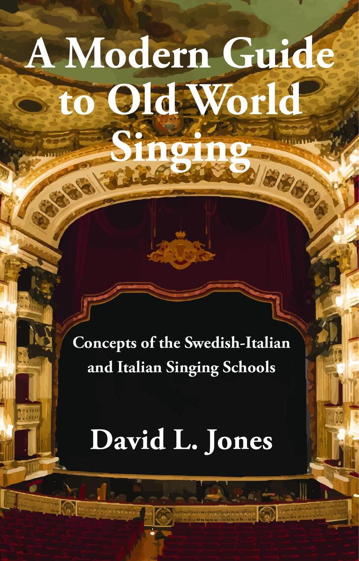 A Modern Guide to Old World Singing by David L. Jones, Samantha E ...
