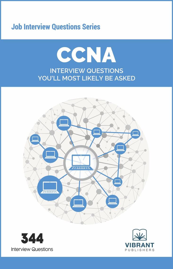 CCNA Interview Questions You'll Most Likely Be Asked by Vibrant ...