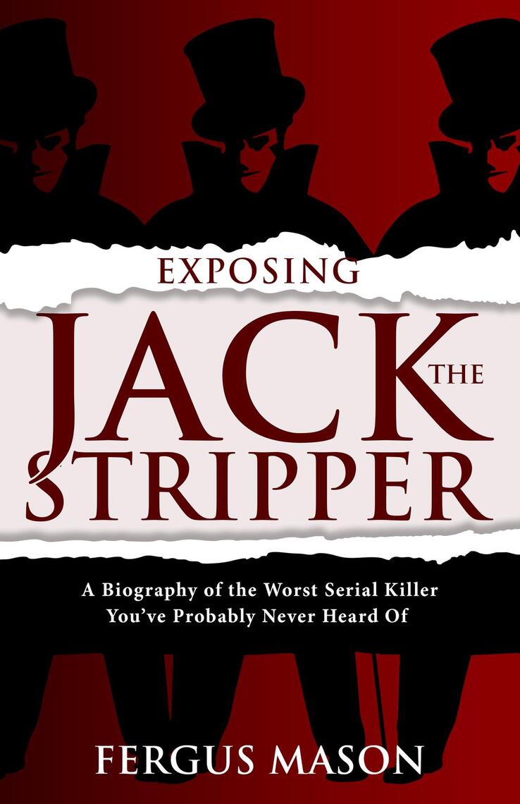 Exposing Jack the Stripper by Fergus Mason (Ebook) - Read free for 30 days